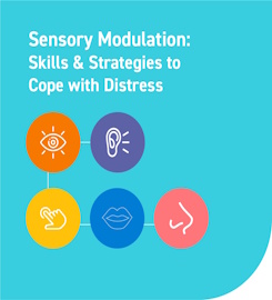 Sensory Modulation: Skills & Strategies to Cope with Distress ...
